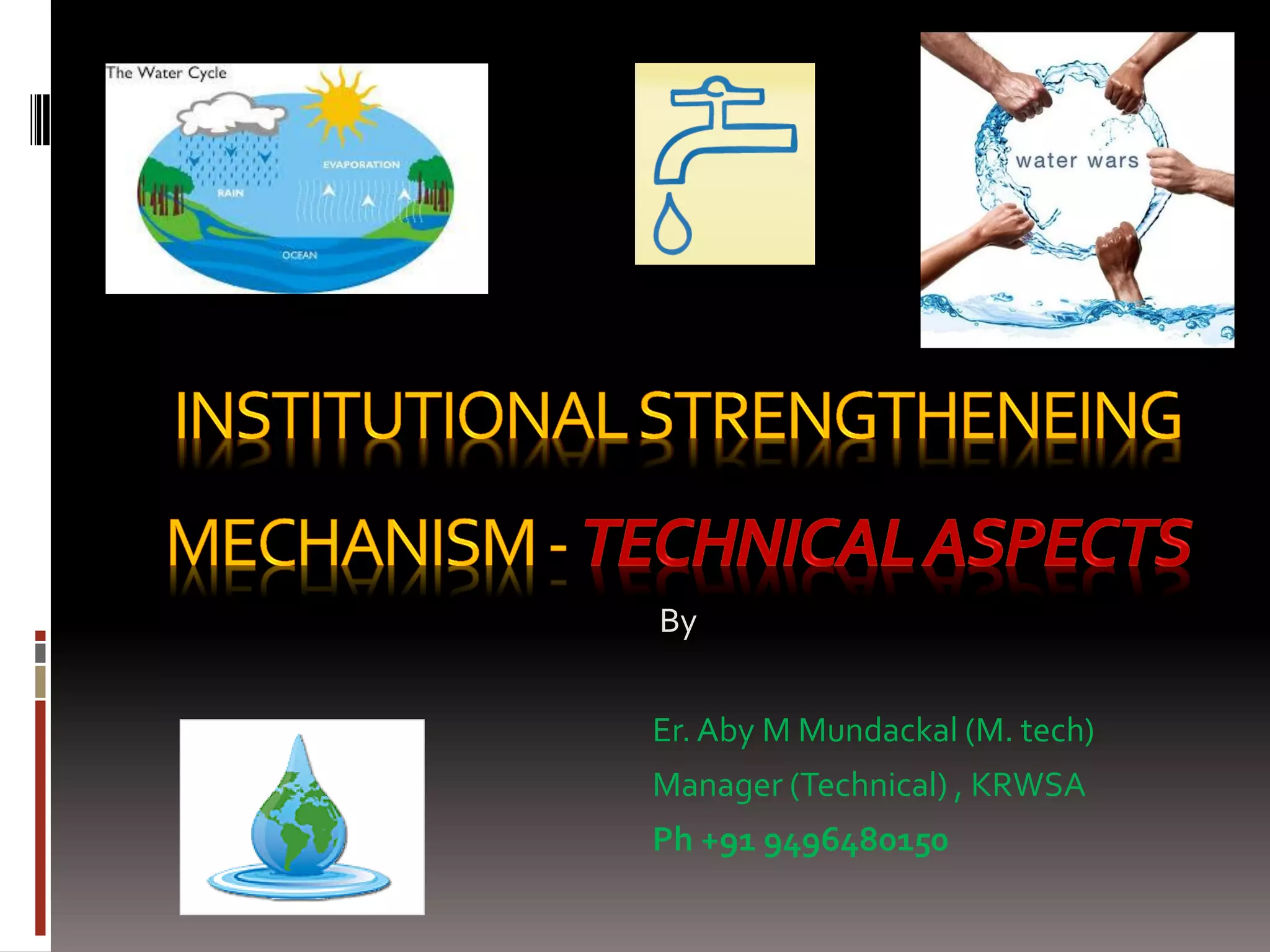 Institutional strengtheneing mechanism technical aspects | PPT