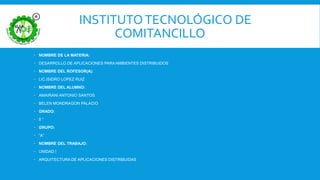 Instituto tecnológico de comitancillo | PPTX
