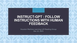 InstructGPT: Follow instructions with human feedback | PPTX