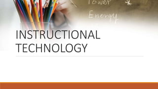 Instructional Technology | PPTX