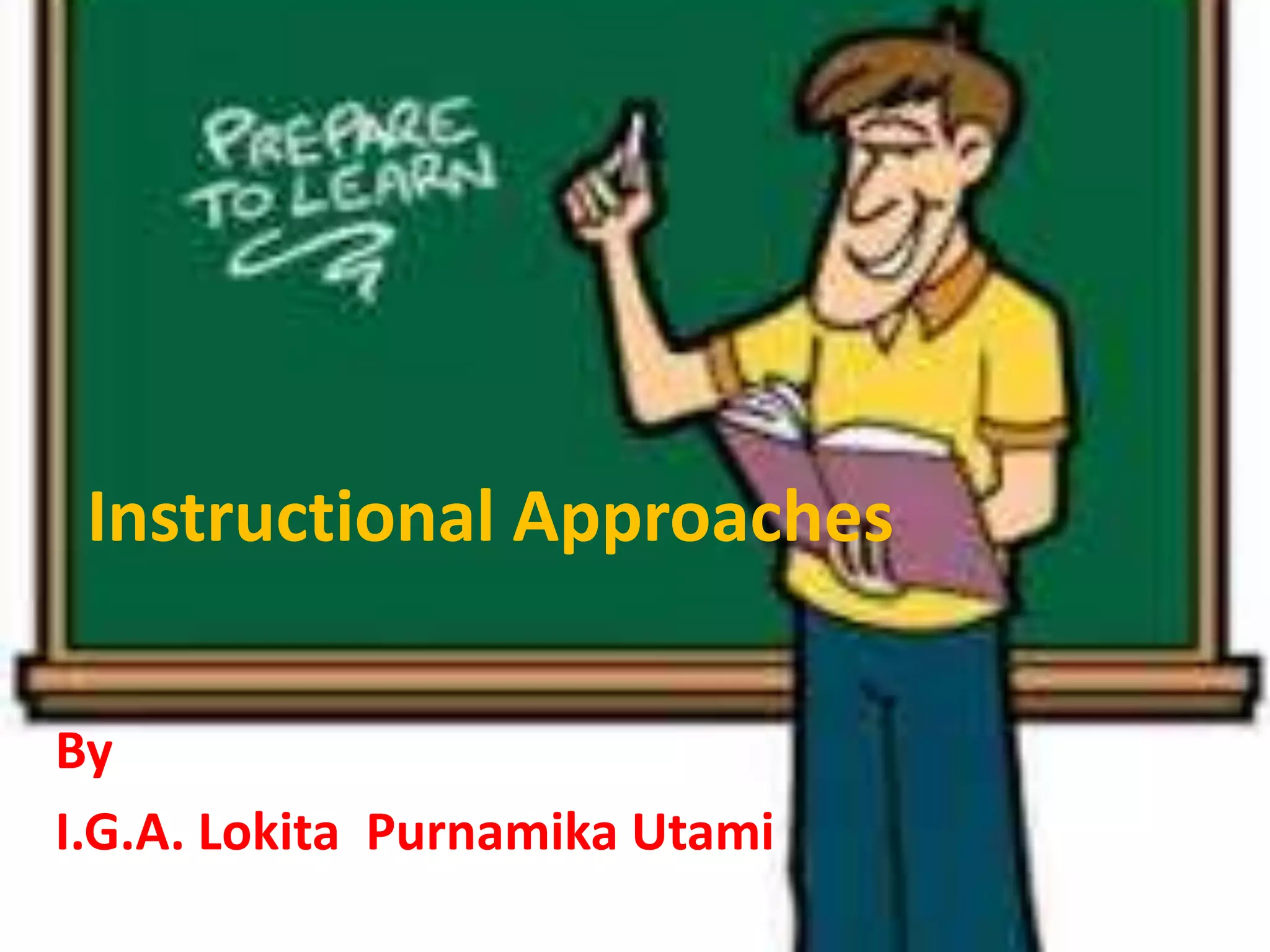 Instructional approaches | PPTX