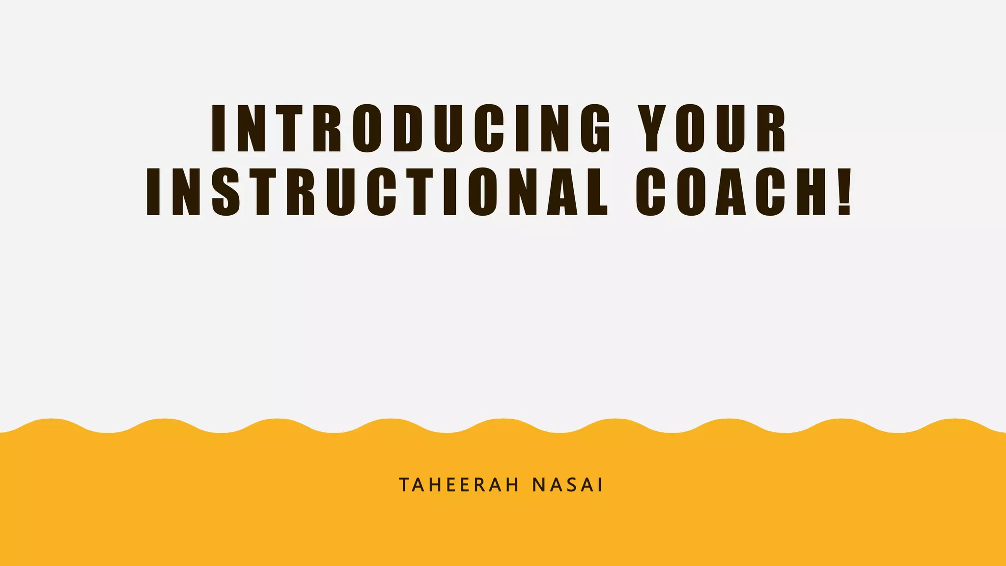 Instructional Coach - Introduction.pptx