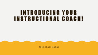 Instructional Coach - Introduction.pptx