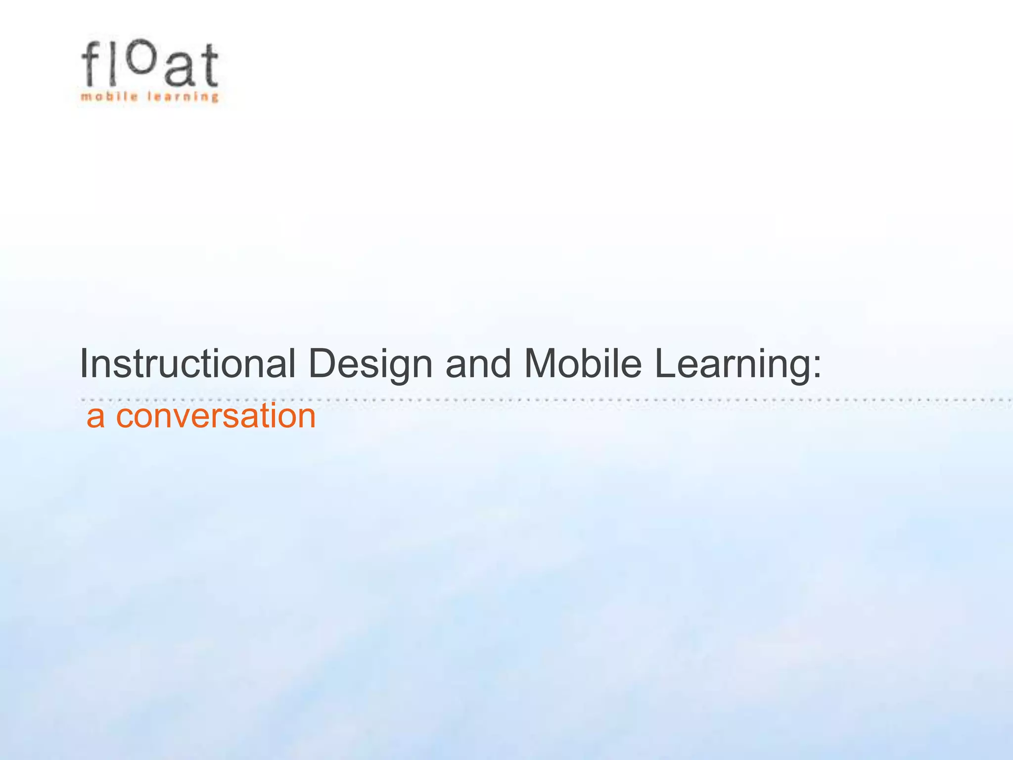 Instructional design and mobile learning | PPTX