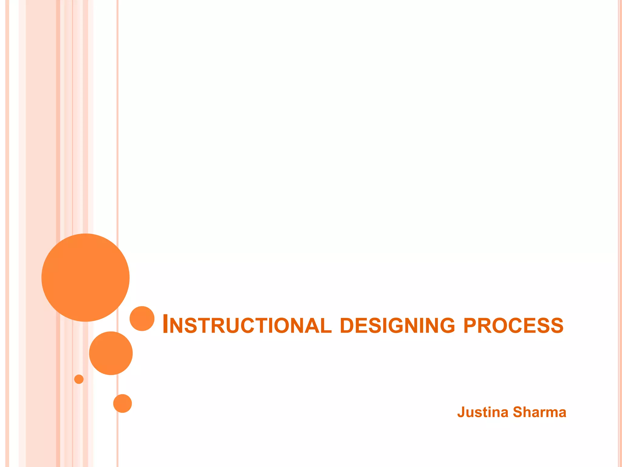 Instructional Designing Process | PPT