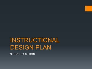 Instructional design plan | PPTX | Educational Assessment | Education