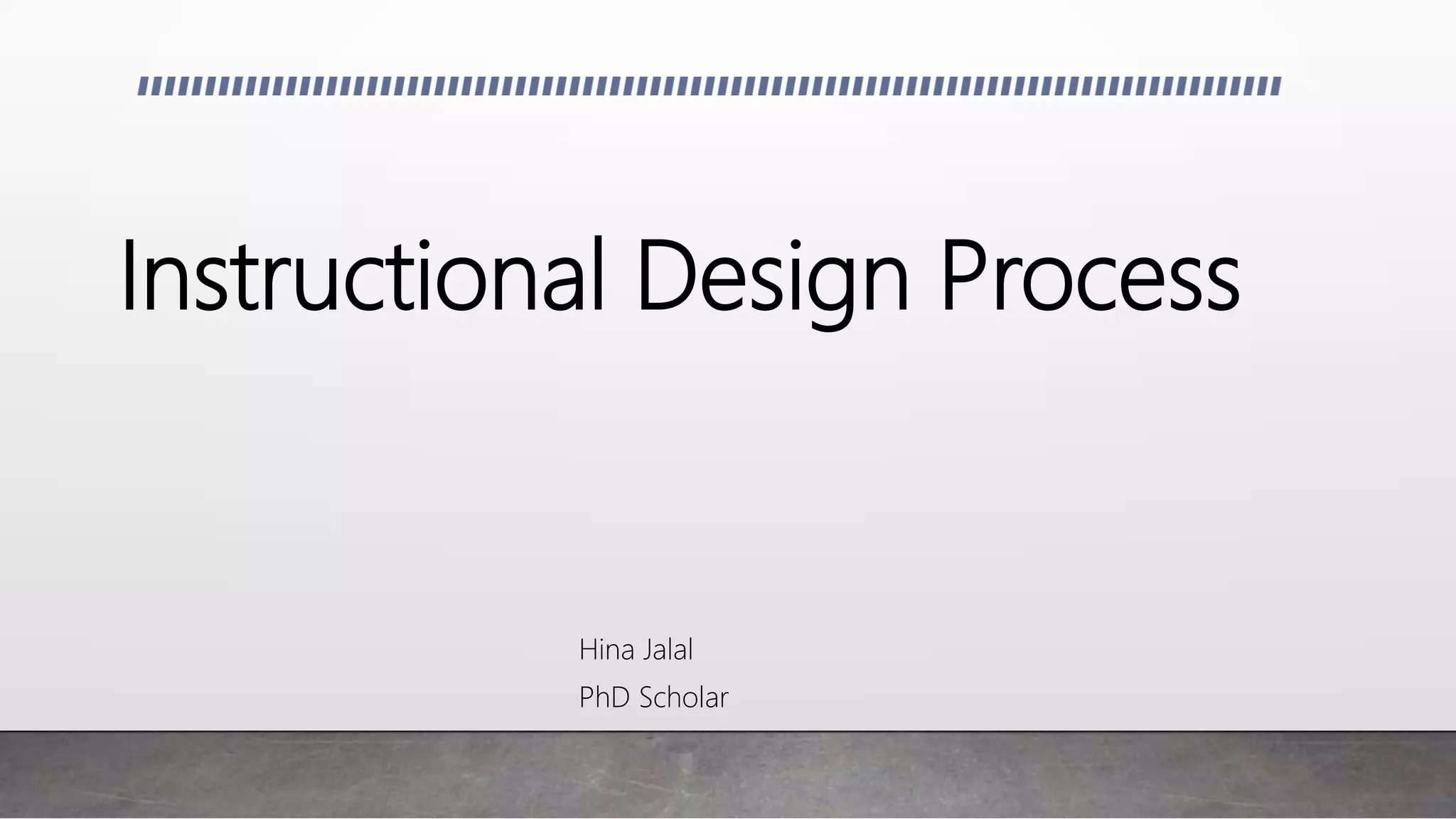 Instructional design process | PPT