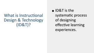 Defining Instructional Design & Technology | PPTX