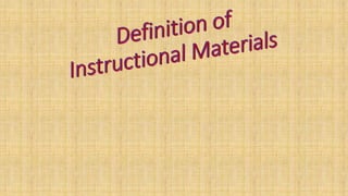 Definition of Instructional Materials | PPTX