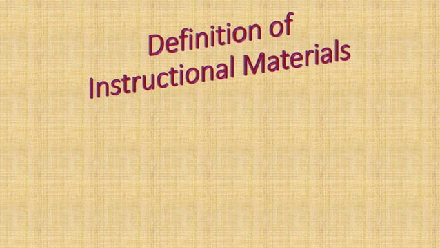 Definition of Instructional Materials | PPTX