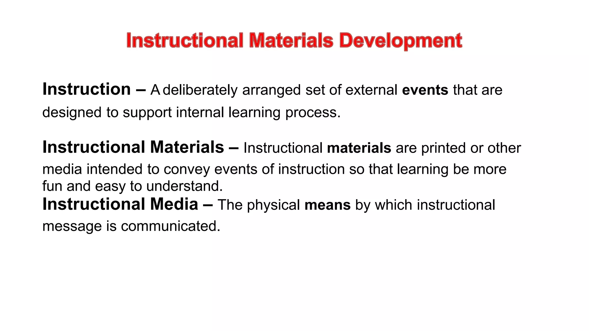 dEVELOPMENT OF Instructional materials and media | PPTX