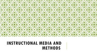 Role of Instructional Media and Methods in Teaching | Occupational ...