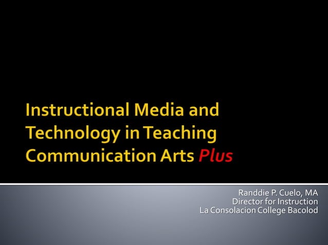 Instructional media and technology in teaching communication arts | PPT