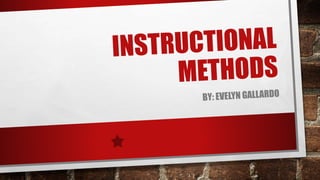 Instructional methods pp | PPTX
