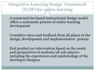 Integrative Learning Design Framework for online learning | PPTX