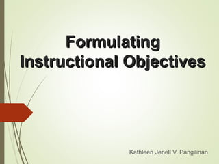 Instructional Objectives | PPT