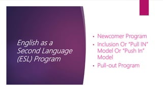 Instructional Programs for English Language Learners (ELL) | PPT