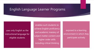 Instructional Programs for English Language Learners (ELL) | PPT