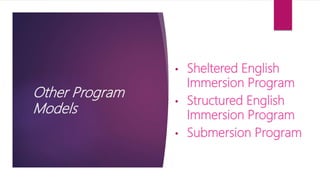 Instructional Programs for English Language Learners (ELL) | PPT