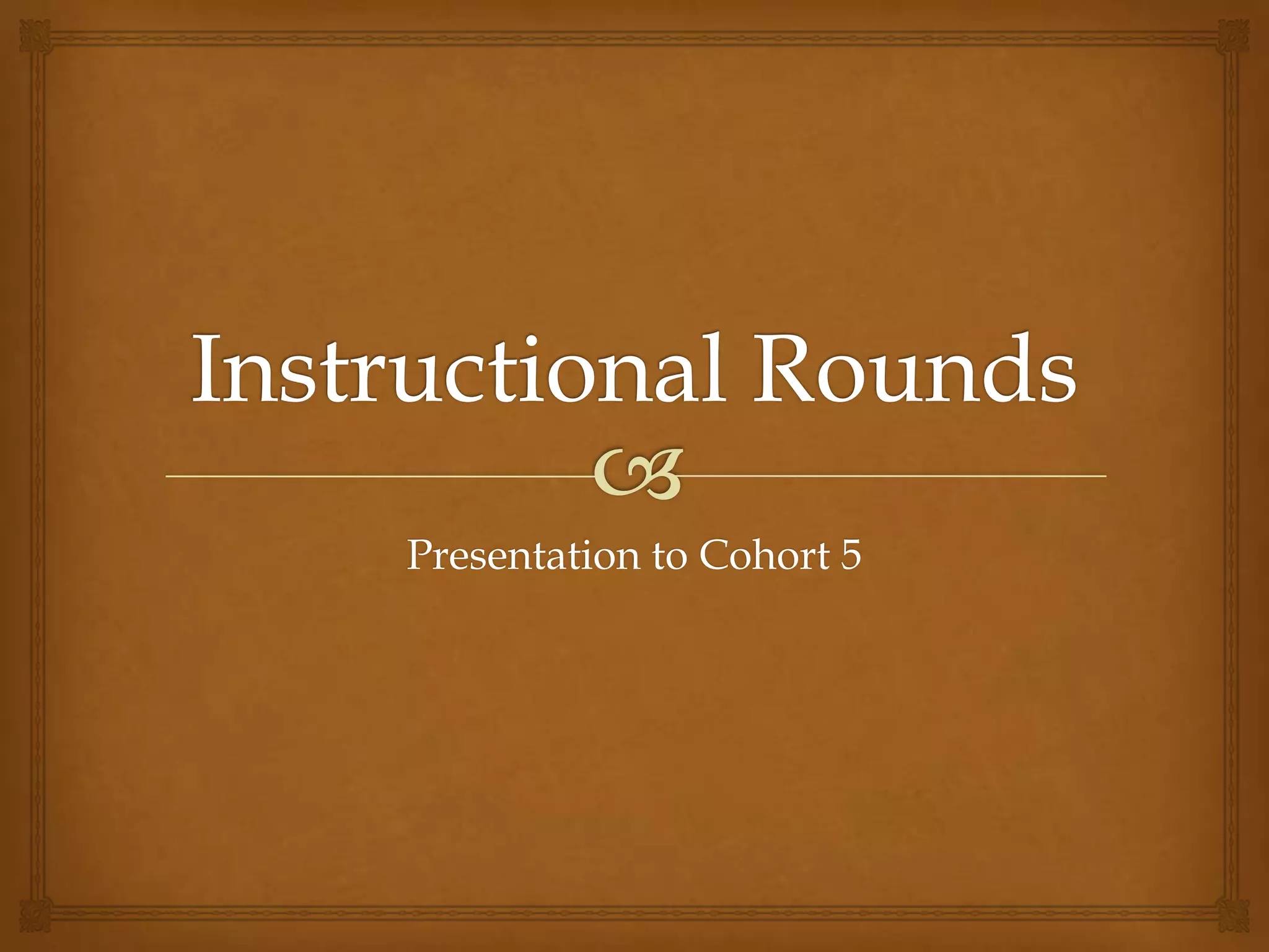 Instructional Rounds | PPTX