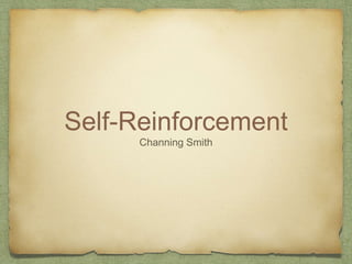 Self-Reinforcement | PPTX