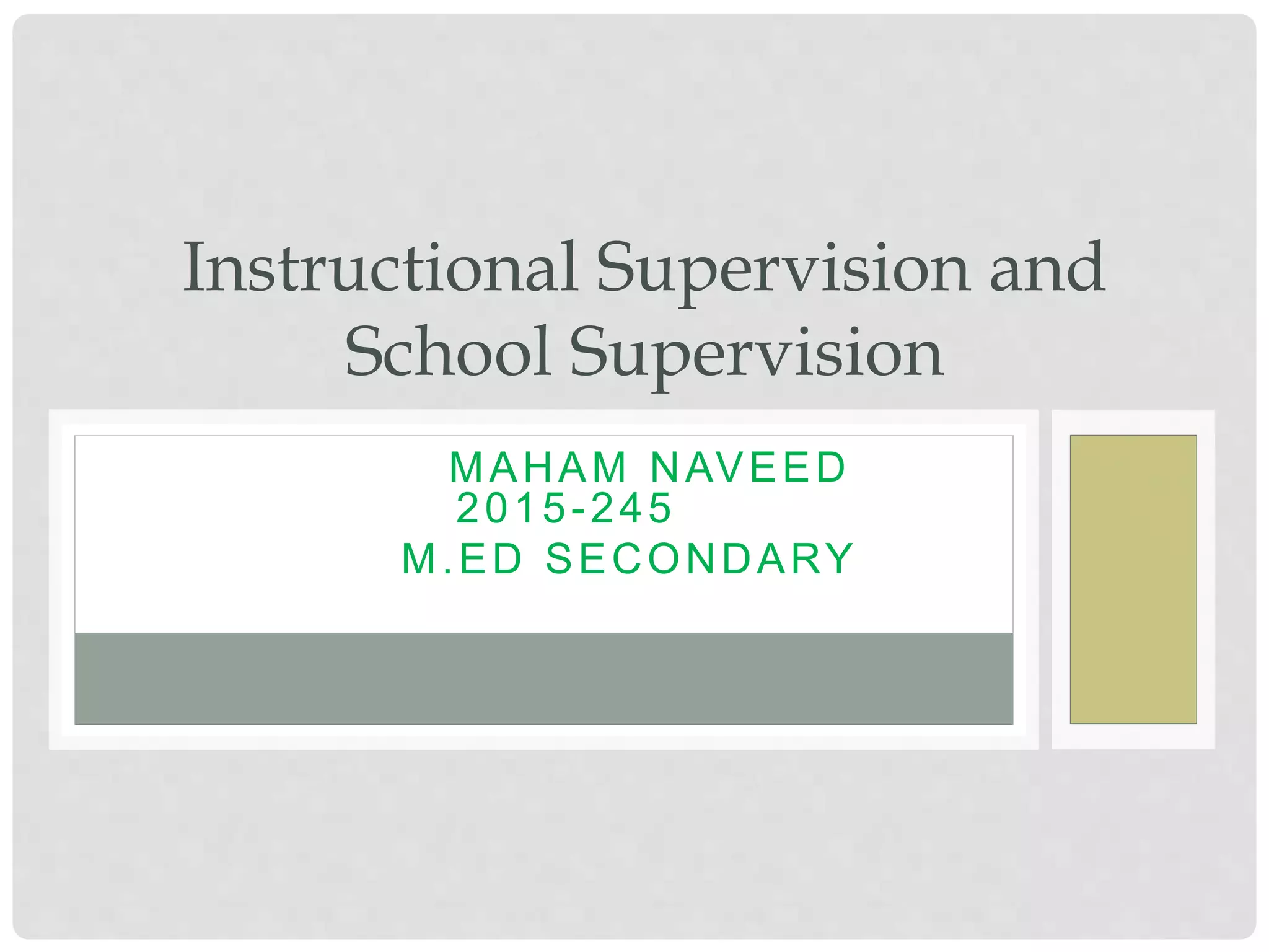 Instructional supervision,its models and school supervision | PPTX