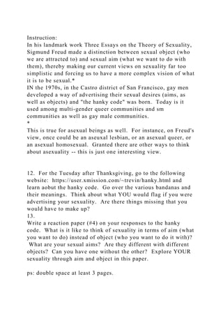 InstructionIn his landmark work Three Essays on the Theory of Sex.docx