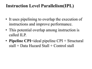 Instruction level parallelism | PPTX | Computing | Technology & Computing