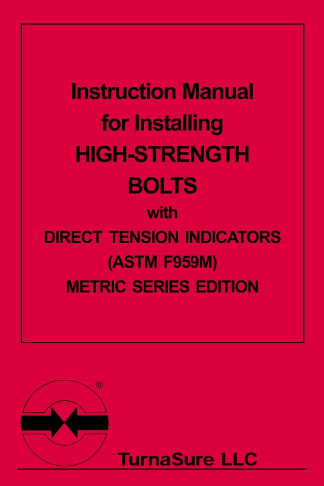 Instruction manual for installing high strength bolts with direct ...