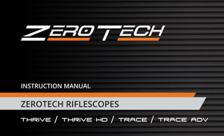 Instruction Manual | ZeroTech Thrive Rifle Scopes | Optics Trade | PDF