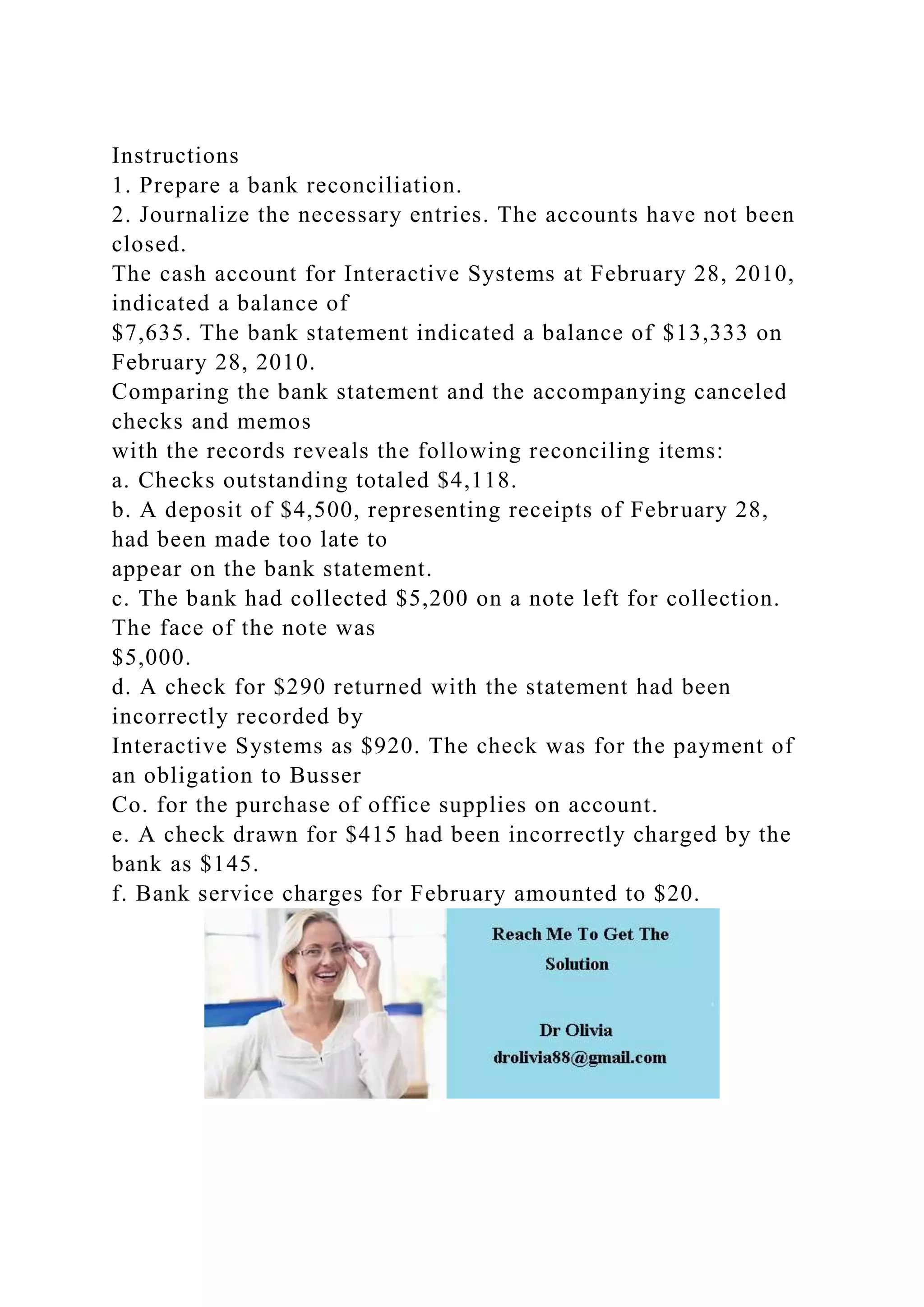 Instructions1. Prepare a bank reconciliation.2. Journalize the n.docx