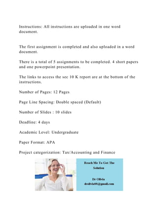 Instructions All instructions are uploaded in one word document. .docx