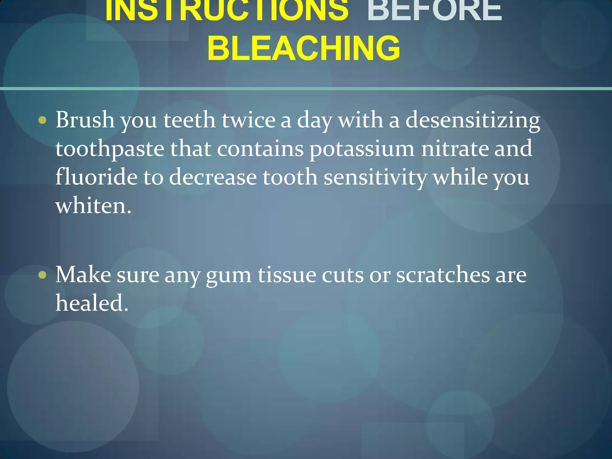 Instructions before & after bleaching | PPTX | Dental Health | Diseases ...