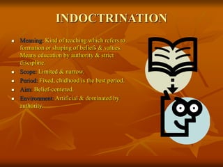 Instruction, schooling & indoctrination | PPT