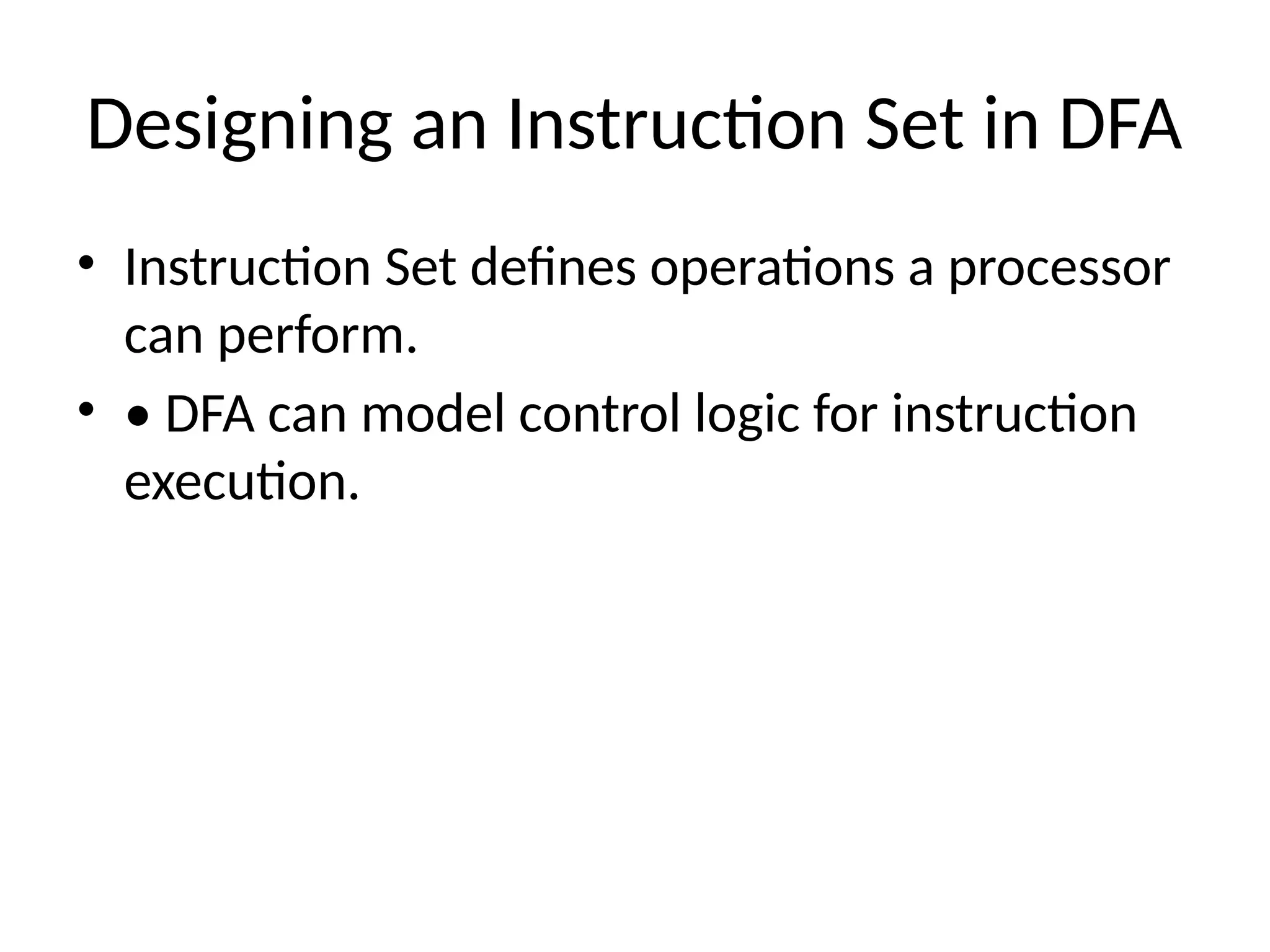 Instruction_Set_DFA_simple_Presentation.pptx