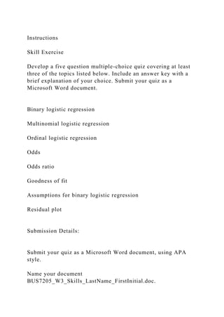 InstructionsSkill ExerciseDevelop a five question multiple-c.docx