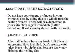 Instructions to be followed after extraction | PPT