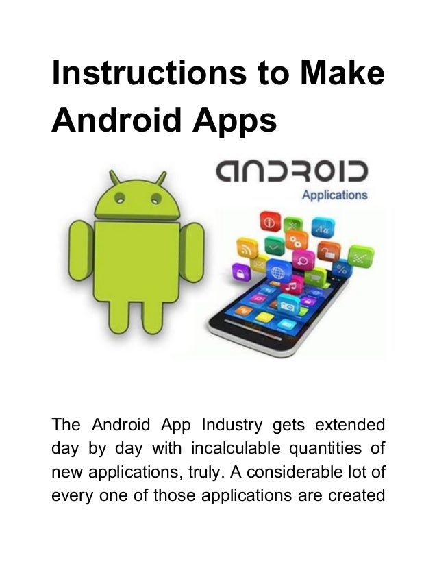 Instructions to make android apps