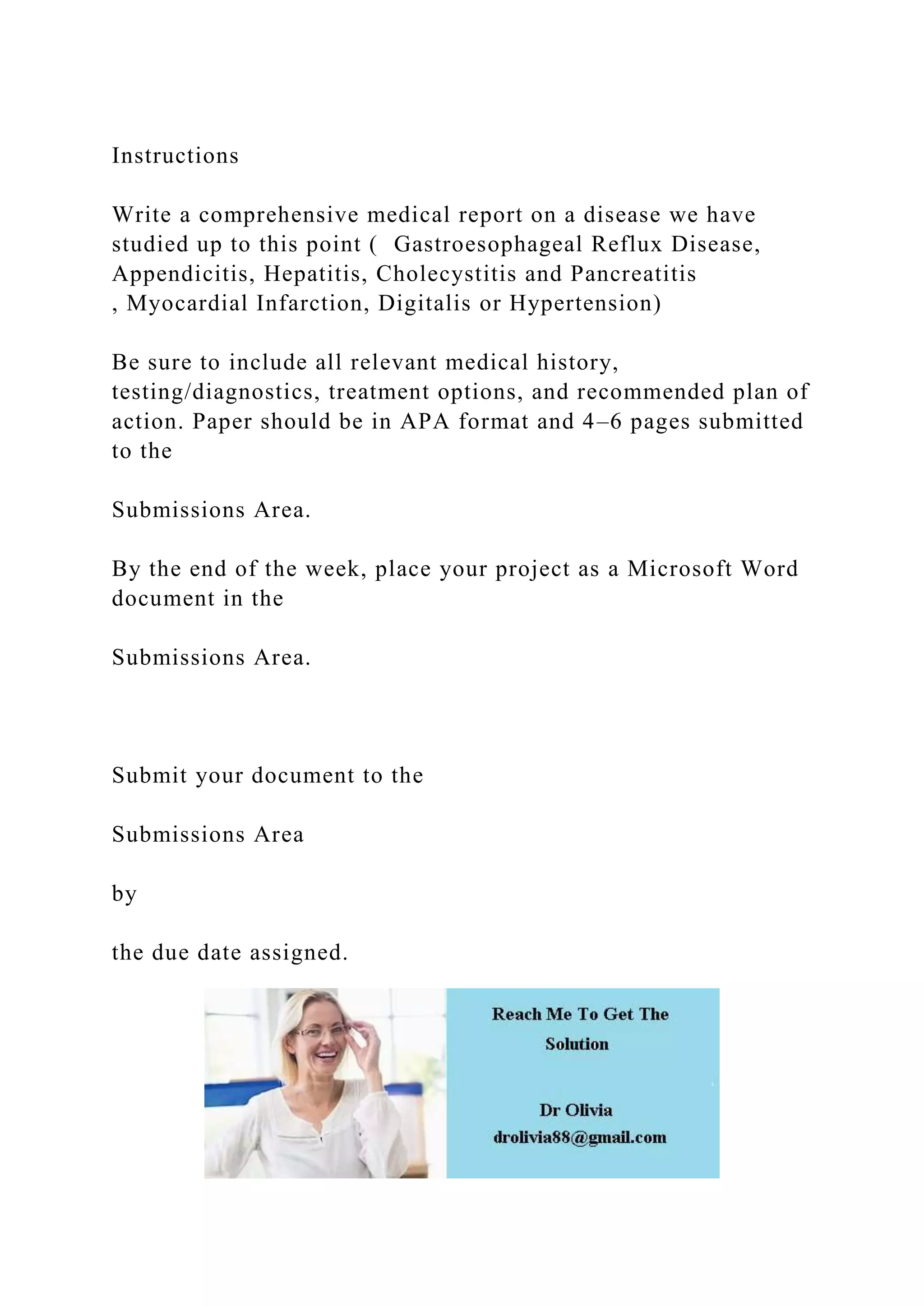 InstructionsWrite a comprehensive medical report on a disease we.docx