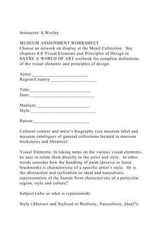 Instructor S.WorleyMUSEUM ASSIGNMENT WORKSHEETChoose an art.docx