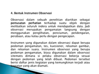 Instrumen dan teknik pengumpulan data | PPTX