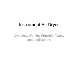 Instrument_Air_Dryer_Presentation.pptx14 | PPTX