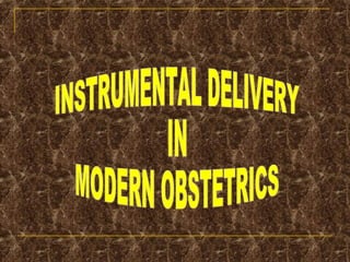 Instrumental delivery | PPT