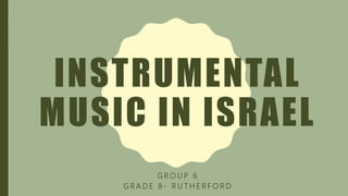 Instrumental music in israel | PPTX