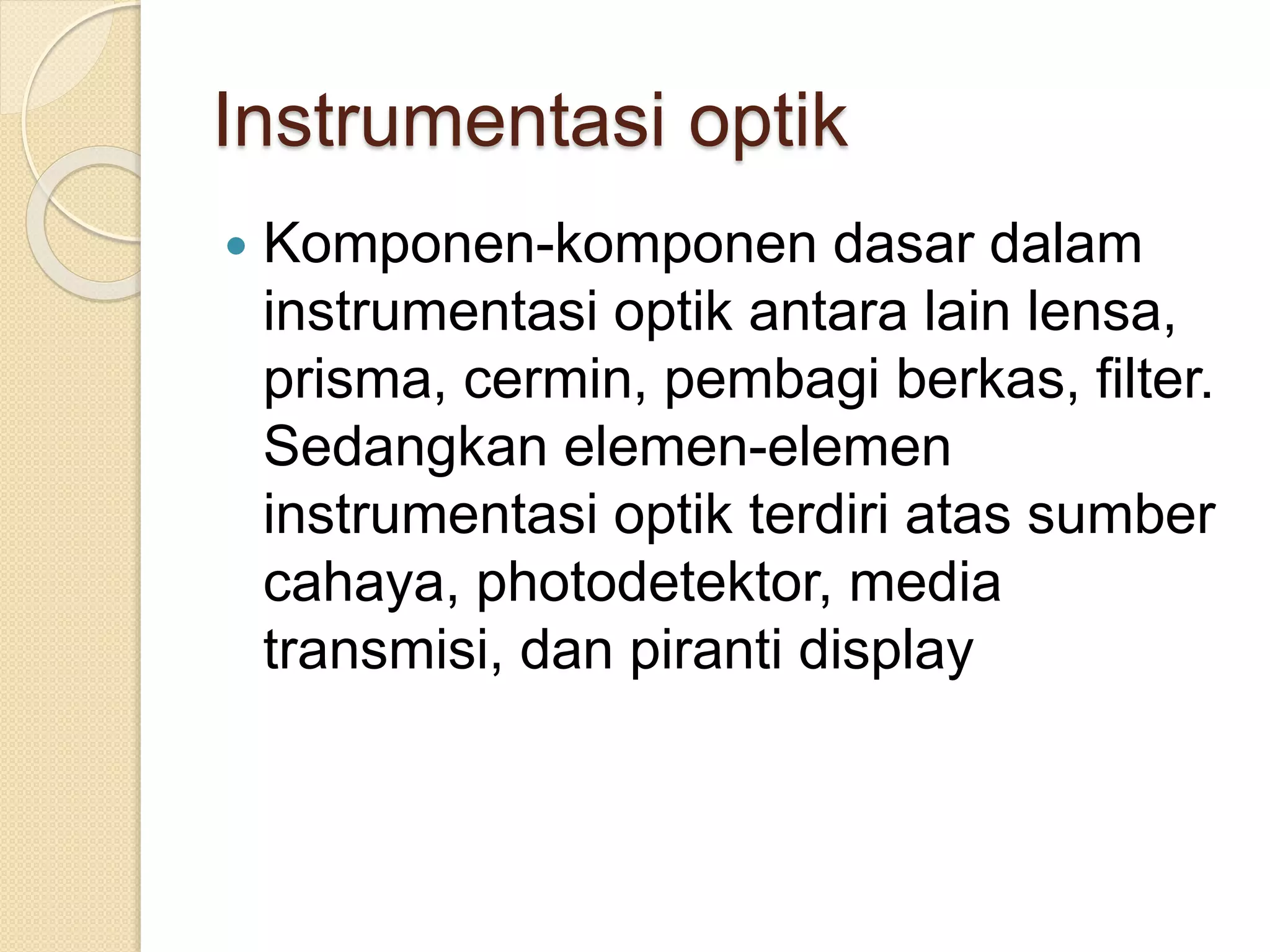 Instrumentasi dan pengukuran optik-Izzatin Nuril Lathifah | PPTX