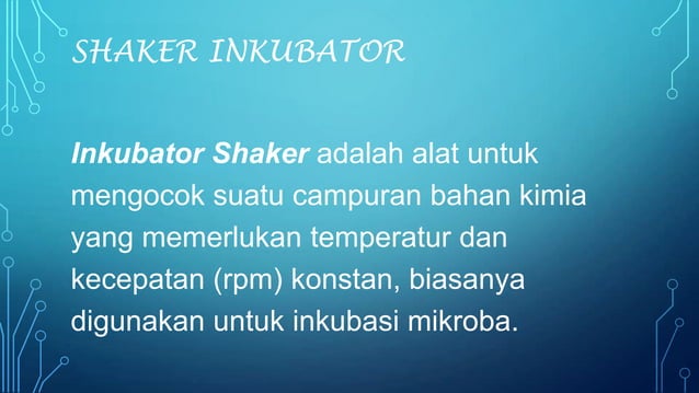 Presentasi Kuliah Instrumentasi Incubator Shaker | PPTX