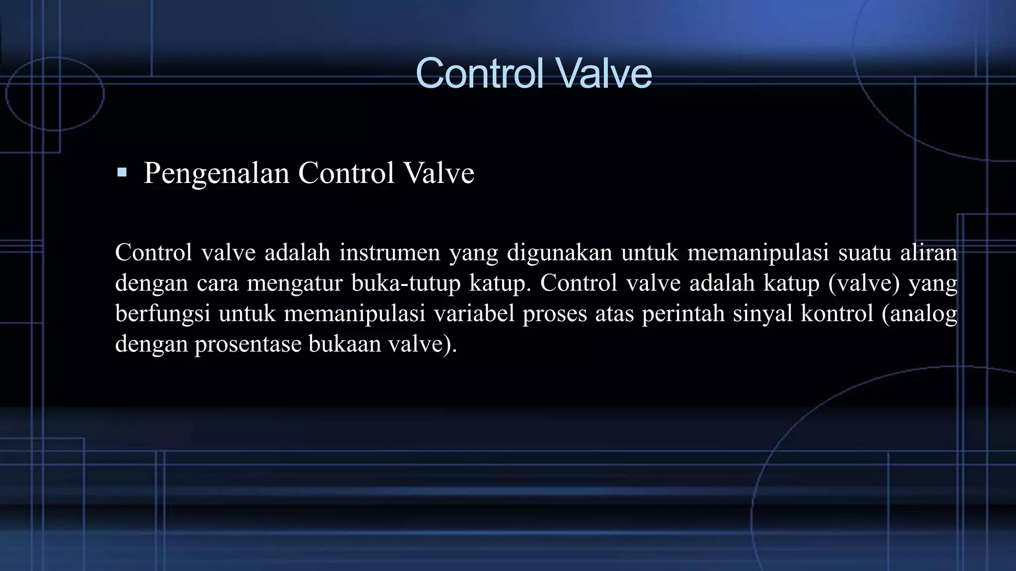 Valve and Control Valve | PPTX