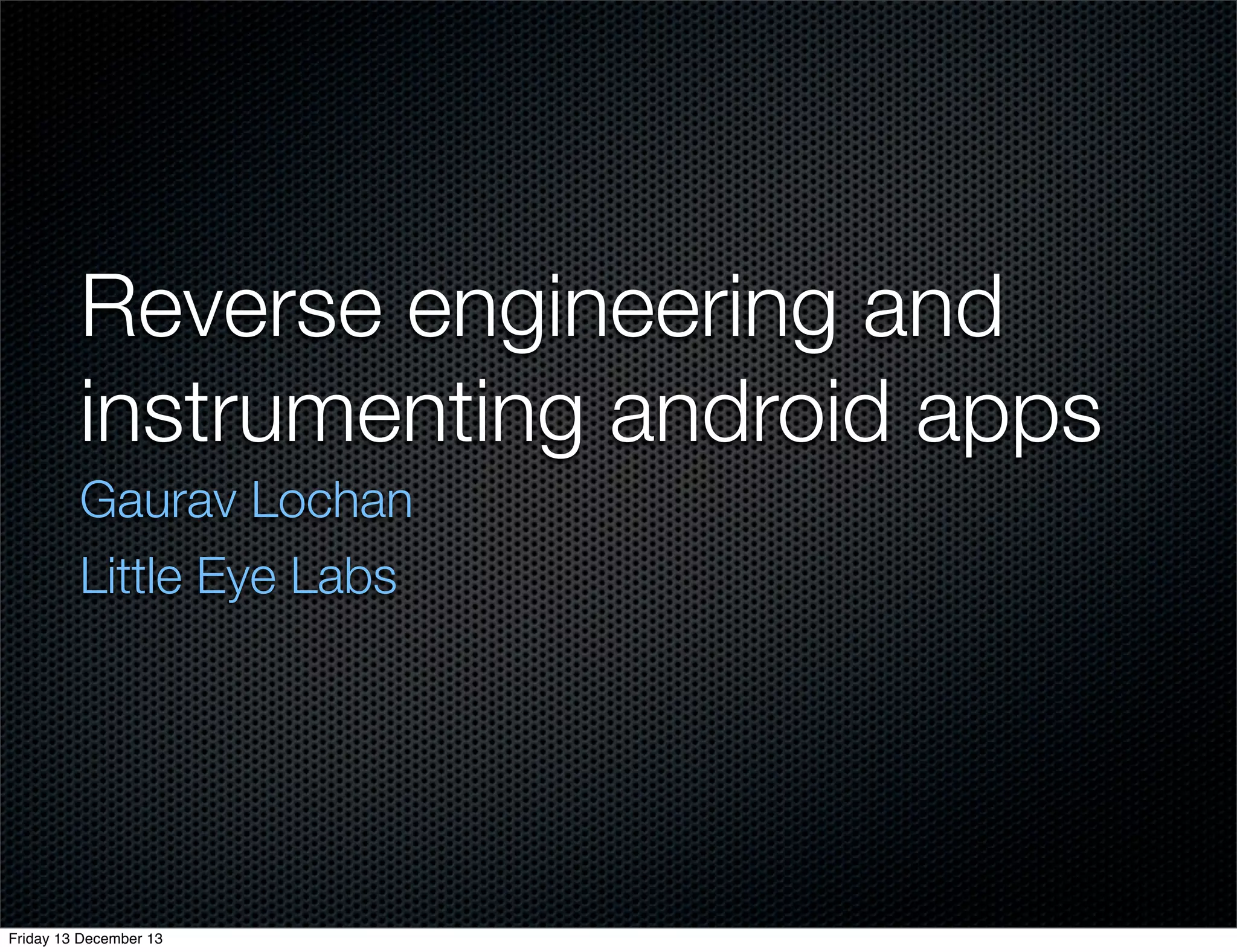 Reverse engineering and instrumentation of android apps | PDF