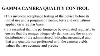 Nuclear Medicine Instrumentation and quality control presentation | PPTX