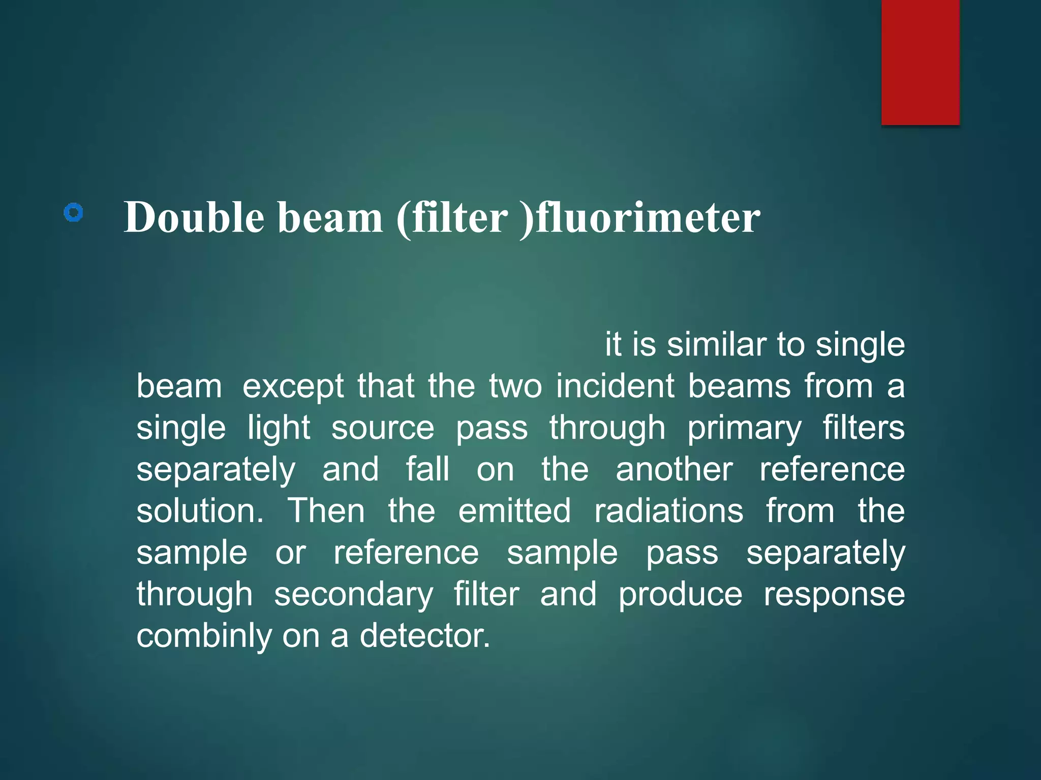 Instrumentation fluorimetry | PPTX